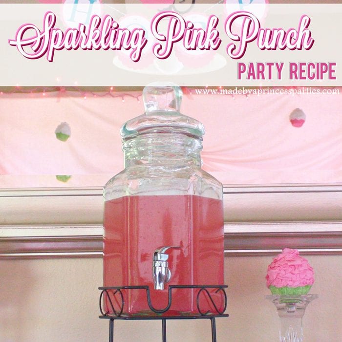 Sparkling Pink Punch Party Recipe - Made by a Princess