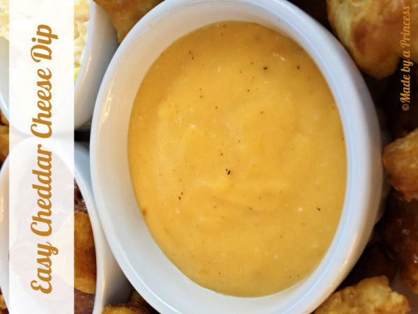Easy Cheddar Cheese Dip - Made by A Princess