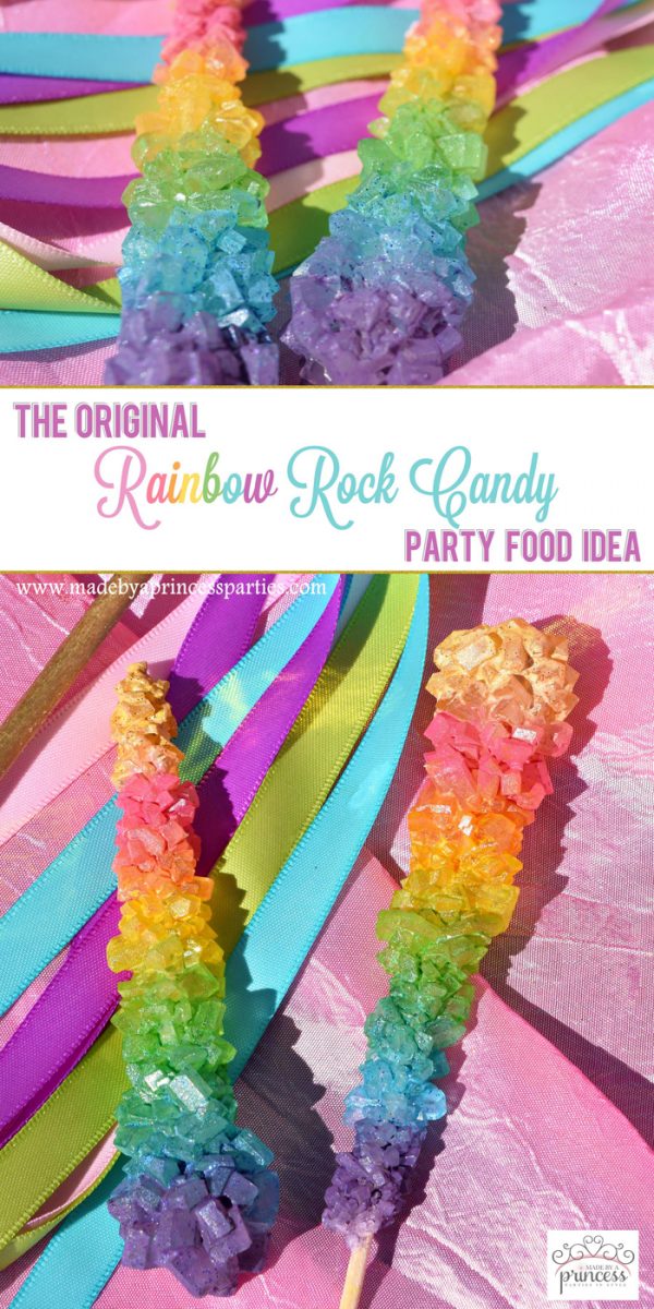 The Original Rainbow Rock Candy Party Food Tutorial