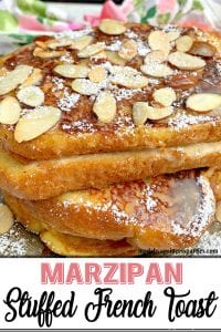 Marzipan Stuffed French Toast Recipe with White Chocolate Sauce